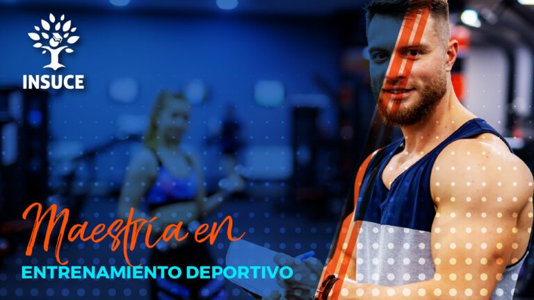 Todo sobre la Maestría en Entrenamiento Deportivo - INSUCE